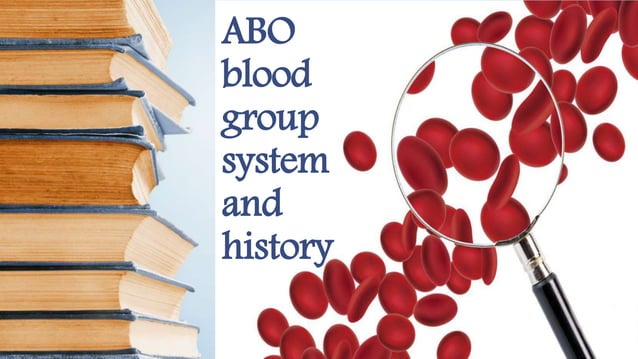 ABO blood group system and history | PPTX | Blood Disorders | Diseases ...