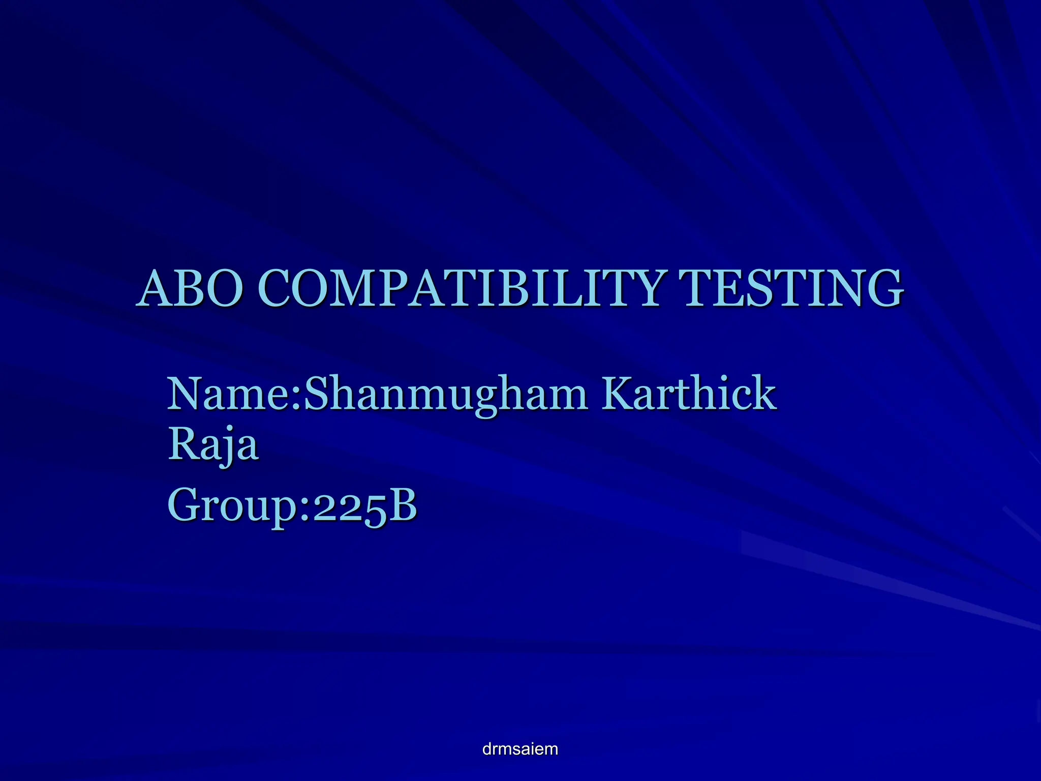 ABO compatibility testing.pptx........... | PPTX