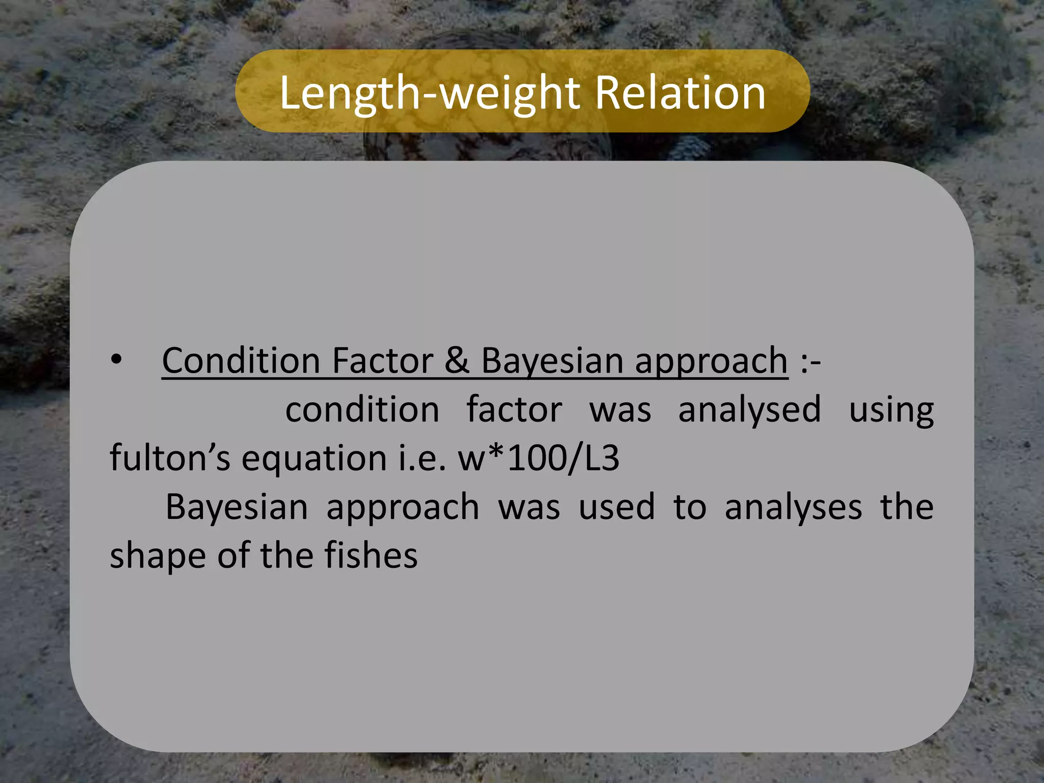 length and weight relationship of fish | PPTX