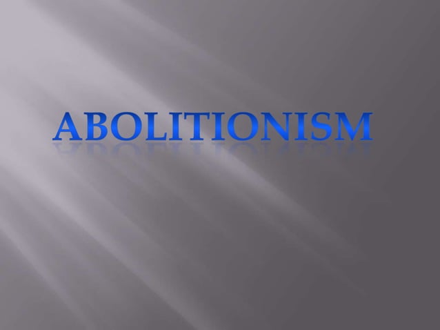 Abolitionism | PPT