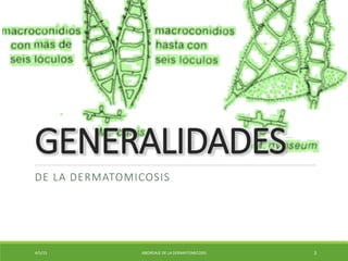 Abordaje integral de la dermatomicosis | PPTX