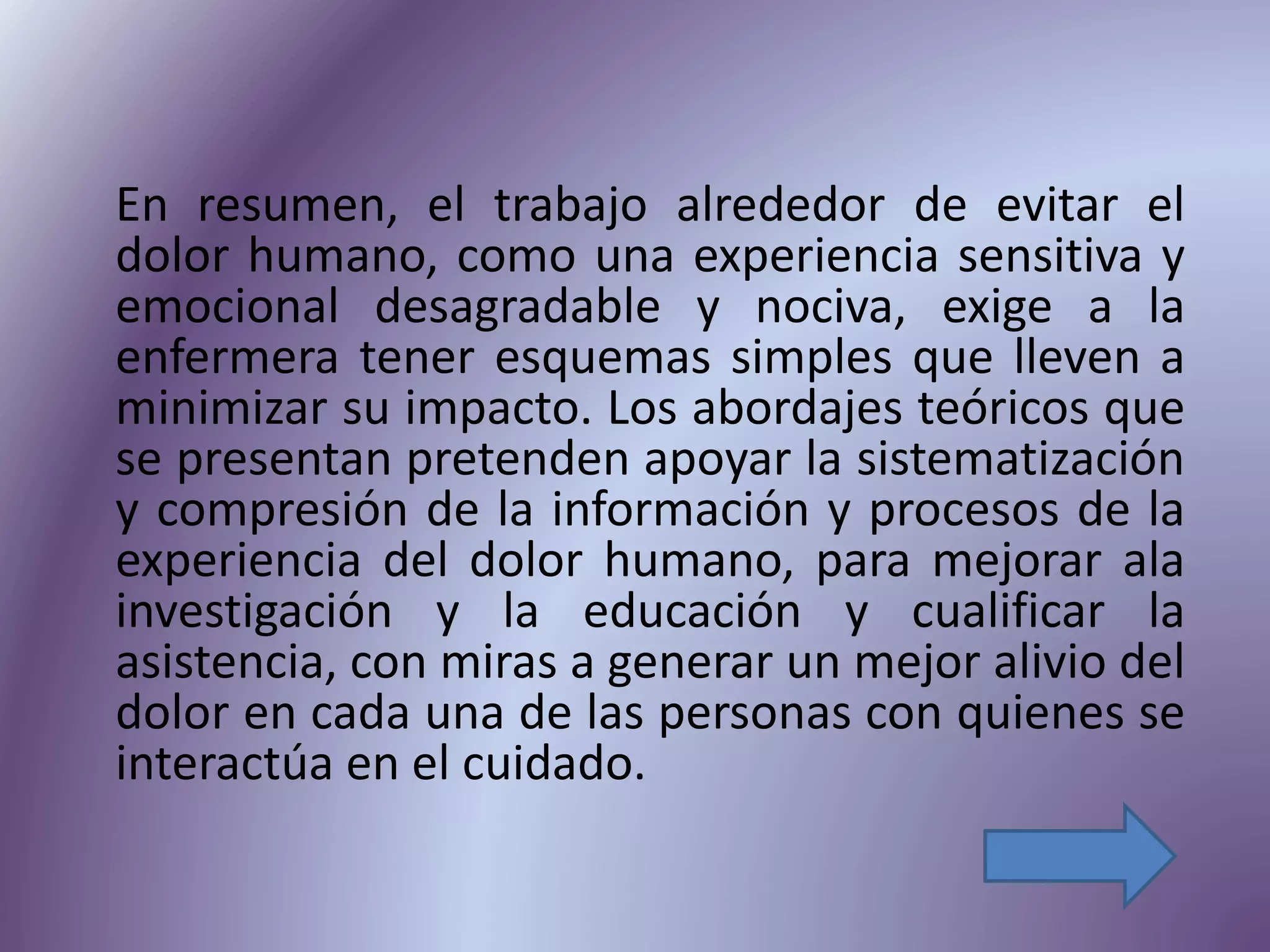 Abordajes teóricos para comprender el dolor humano | PPTX