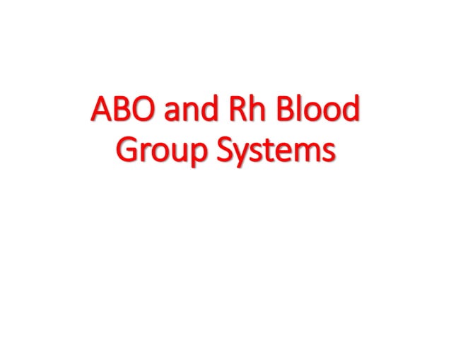 ABO_Rh_groups (1).ppt | Blood Disorders | Diseases and Conditions