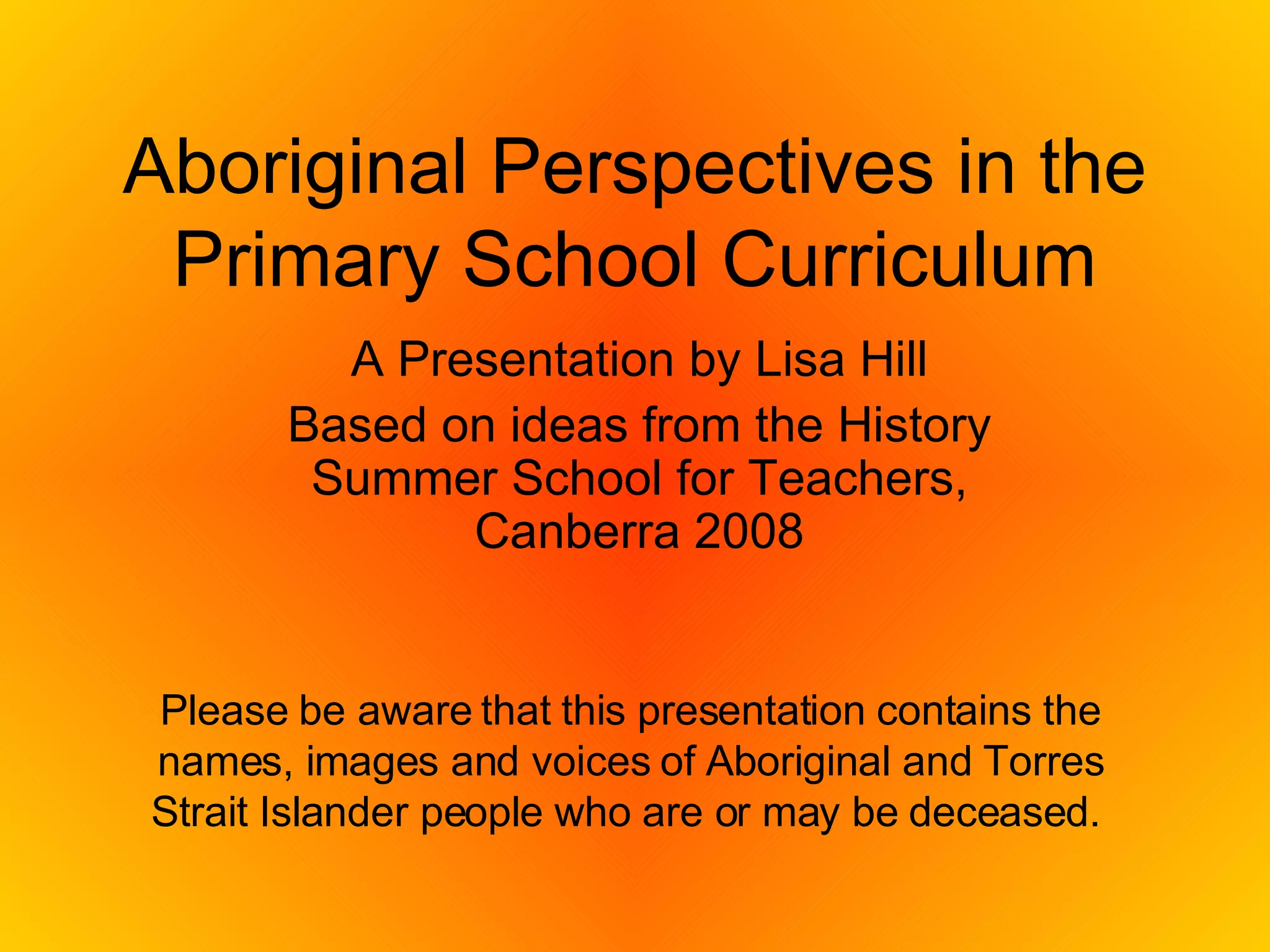 Aboriginal Perspectives in the Primary History Classroom | PPT
