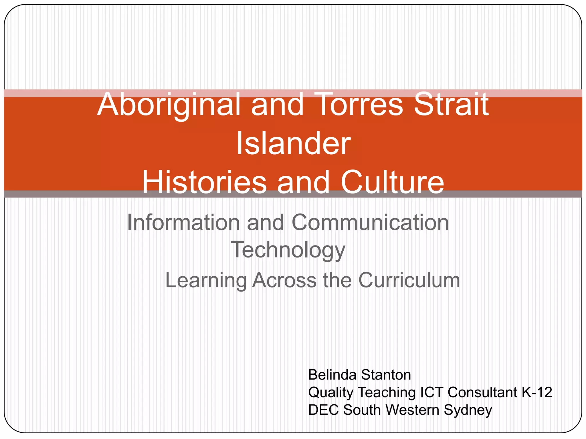 Aboriginal and Torres Strait Islander Histories and Culture LAC | PPTX