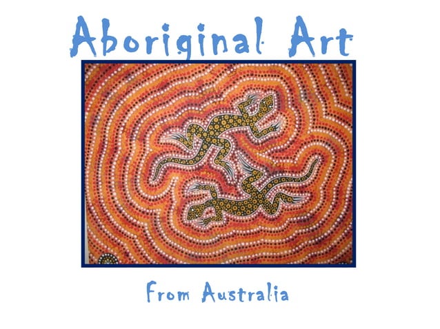 Aboriginal Art Powerpoint | PPT | Painting | Arts and Crafts
