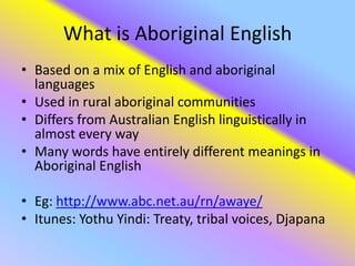 Aboriginal english | PPTX