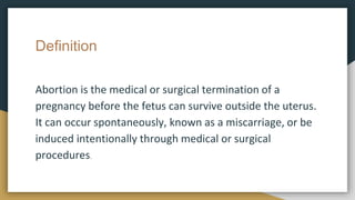 ABORTION and it's type sign and symptoms | PPTX
