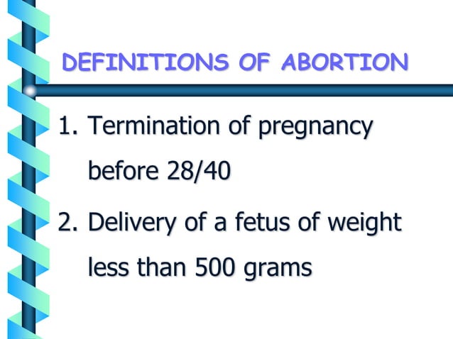 abortions and treatment in pregnancy.ppt