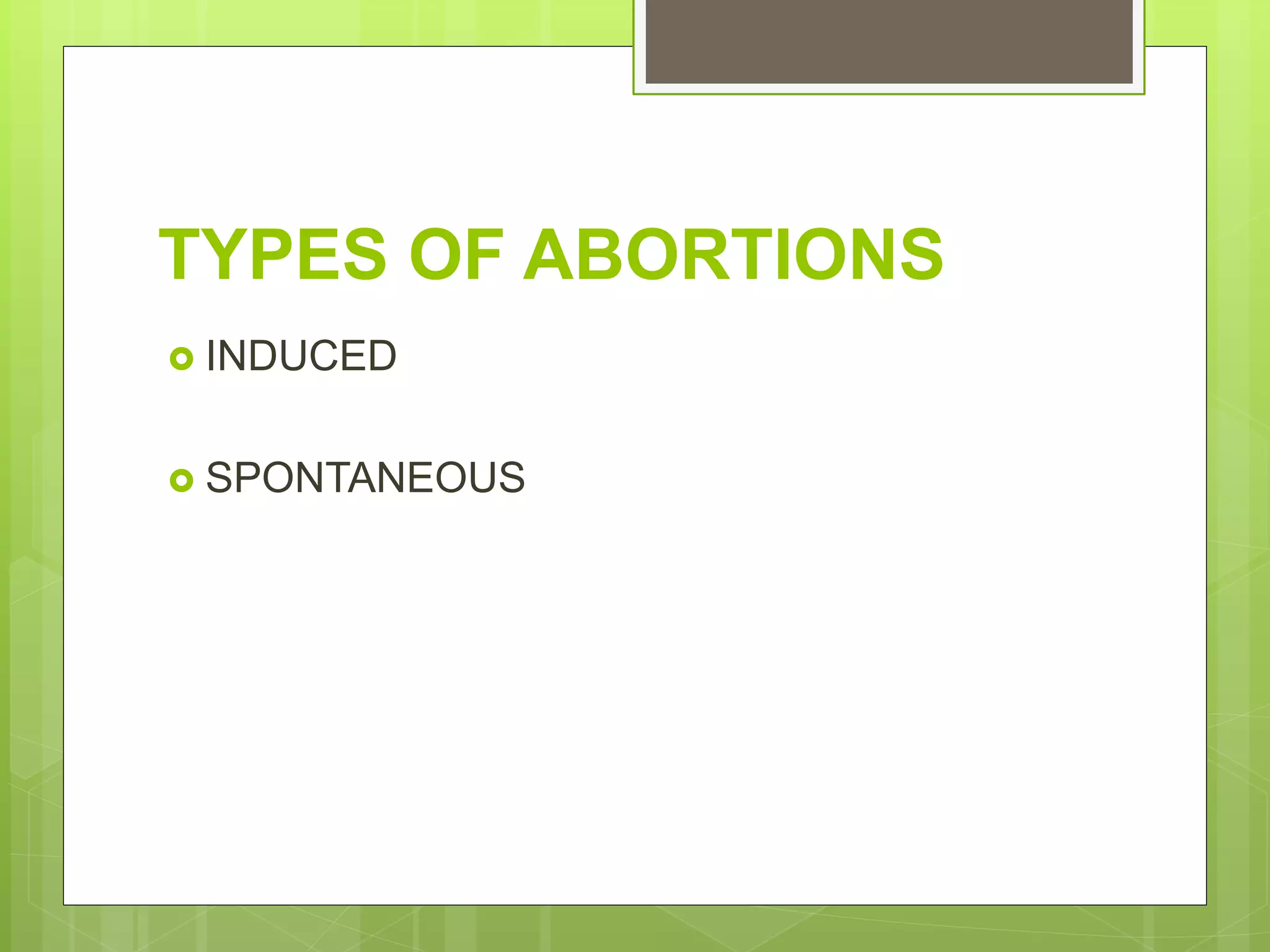 Abortions and Maternal Termination of Pregnancy ppt | PPTX