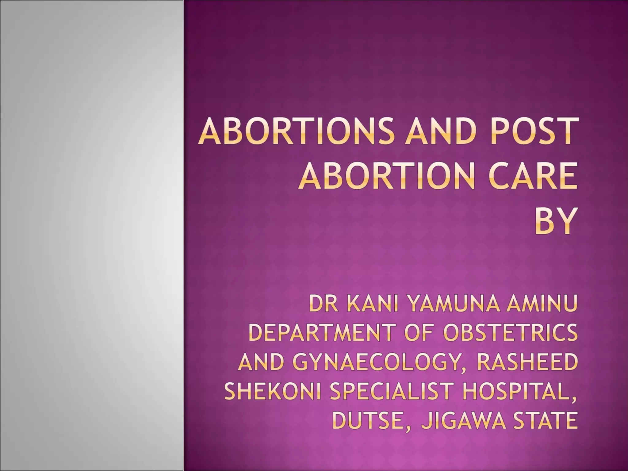 Abortions and Post Abortion Care | PPT