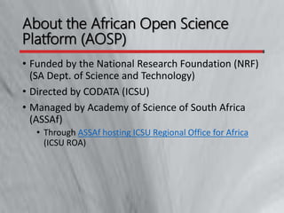 The African Open Science Platform (AOSP) | PPT
