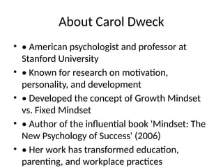 About_Carol_Dweck. growth midset theory. | PPTX