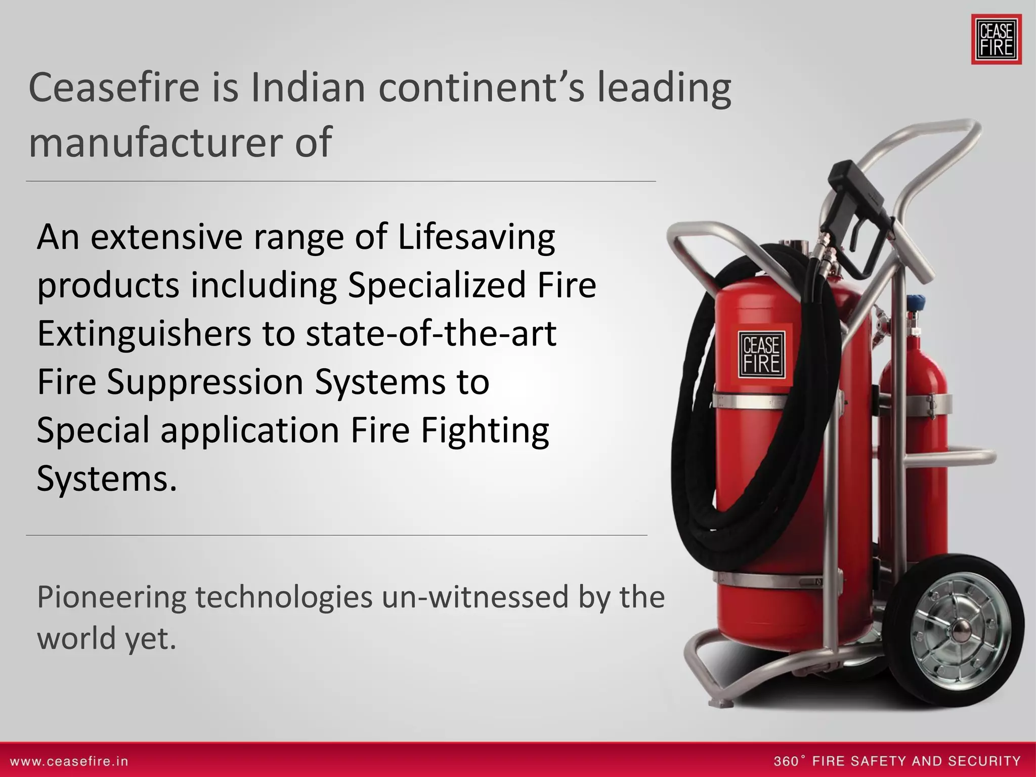 Ceasefire - World class Fire safety technologies, engineered to ...