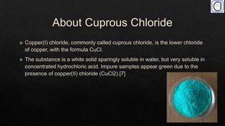 About cuprous chloride and it's formula | PPT