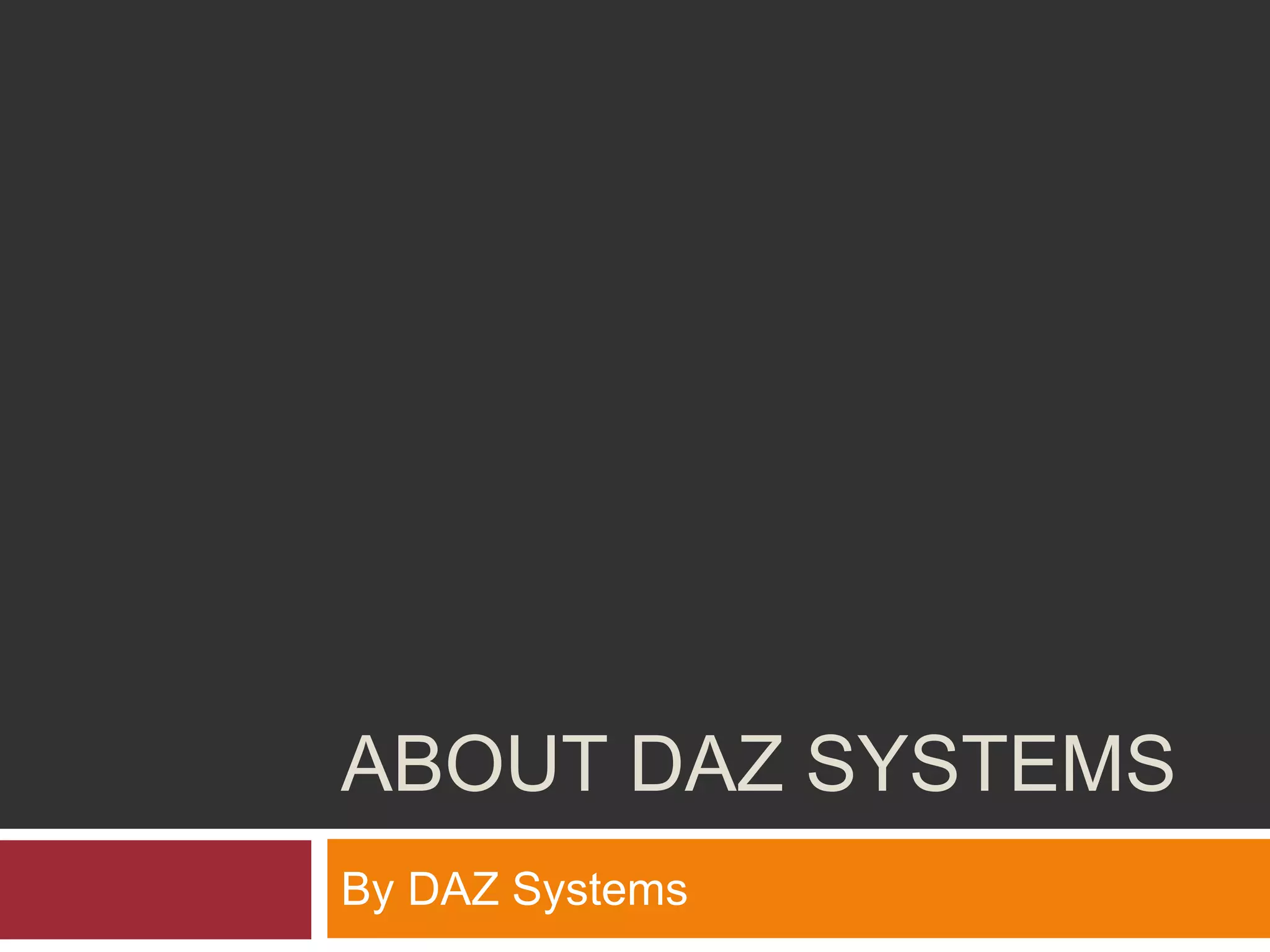 About DAZ Systems | PPT | Free Download
