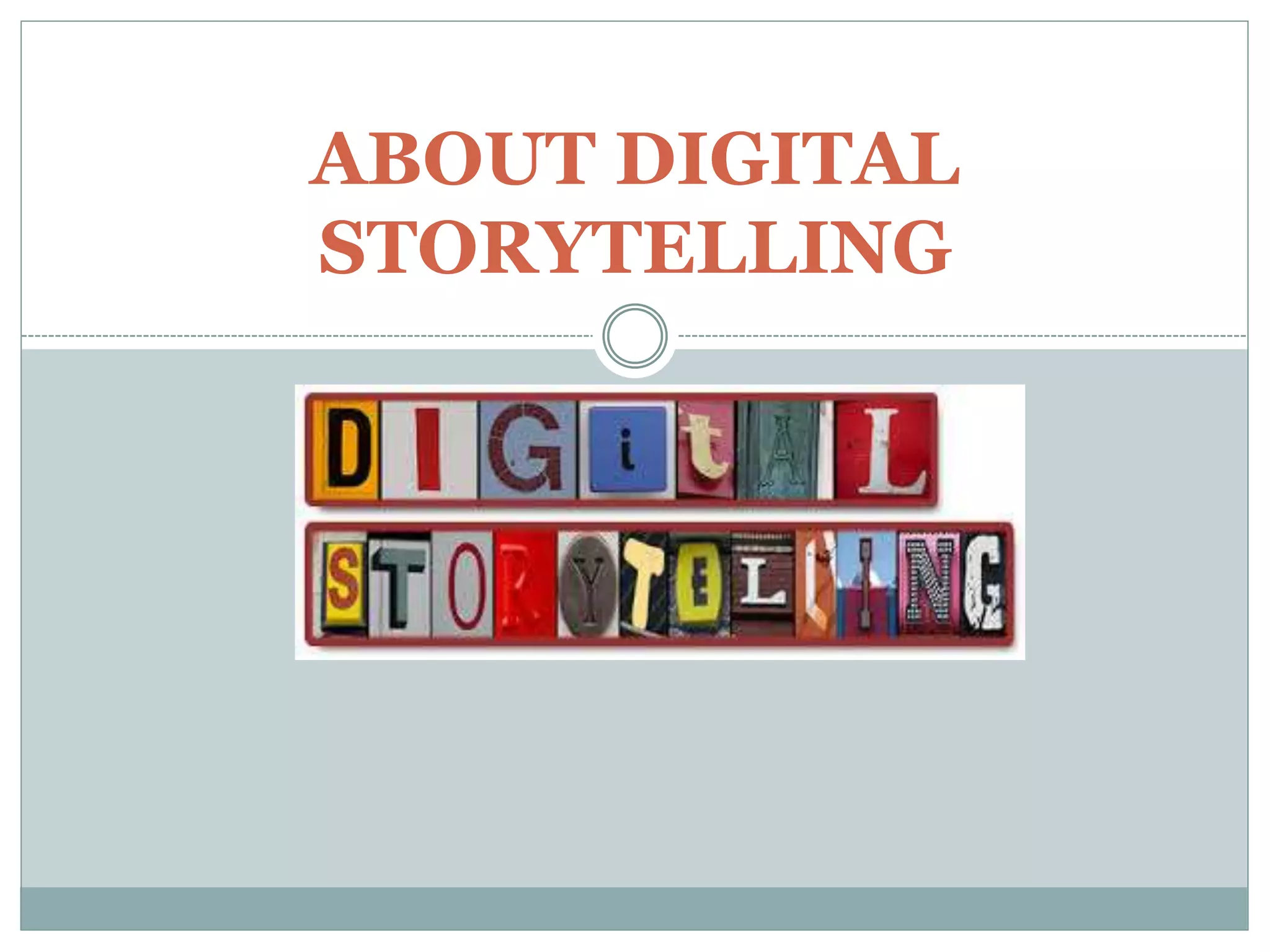 About digital storytelling | PPTX