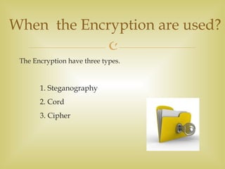 About encryption | ODP | Computing | Technology & Computing