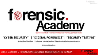 Forensic Academy - Cyber Security & Forensic Intelligence Training ...