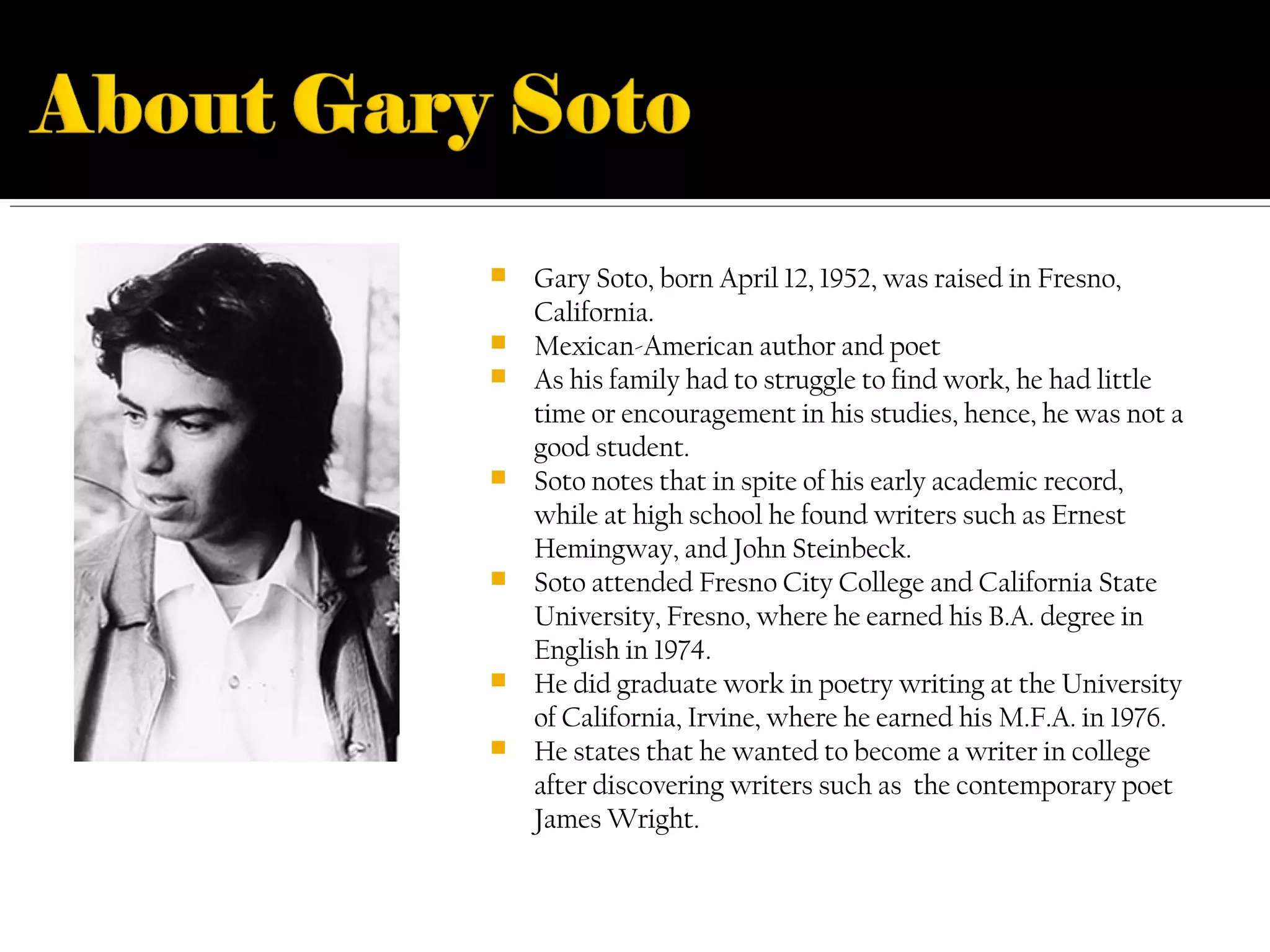 About Gary Soto | PPT | Poetry | Books and Literature