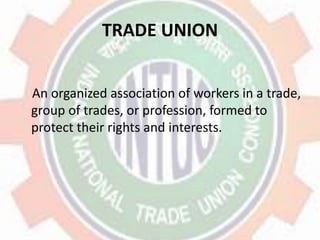 INDIAN NATIONAL TRADE UNION CONGRESS | PPTX