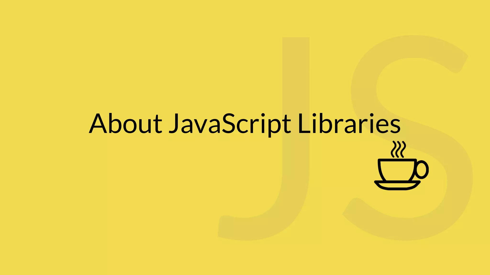 About javascript libraries | PPT