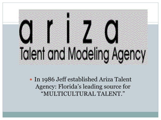 About (jeff callender) Ariza Talent and Modeling Agency | PPT