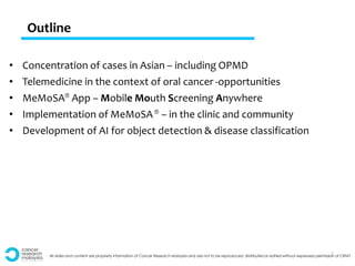 MeMoSA® Mobile technology for screening and follow up of OPMD and oral ...