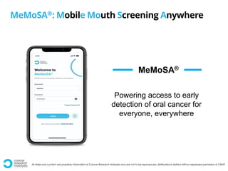 MeMoSA® Mobile technology for screening and follow up of OPMD and oral ...