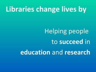 Libraries connecting people and communities | PPT