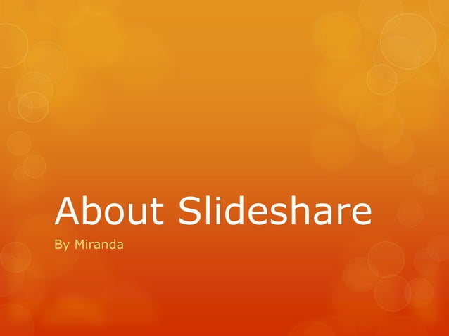 About slideshare | PPTX