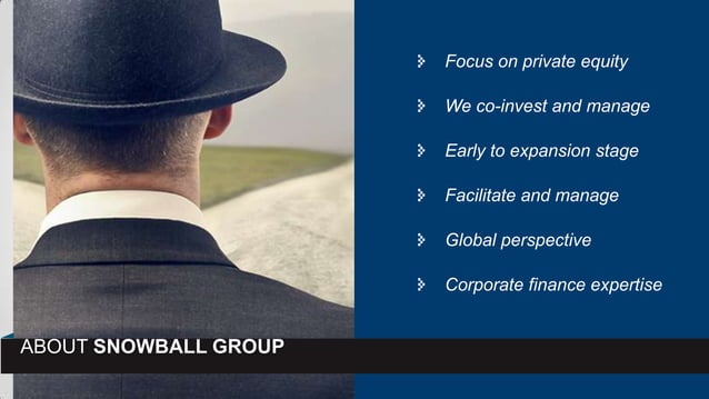 About Snowball Group Presentation | PPT