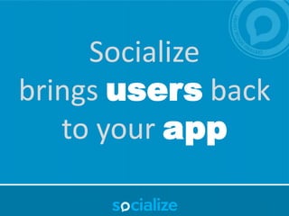 Introducing Socialize | PPTX