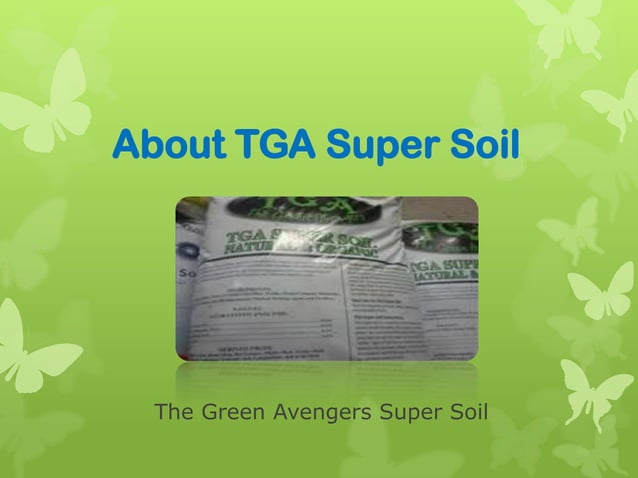 About tga super soil | PPT