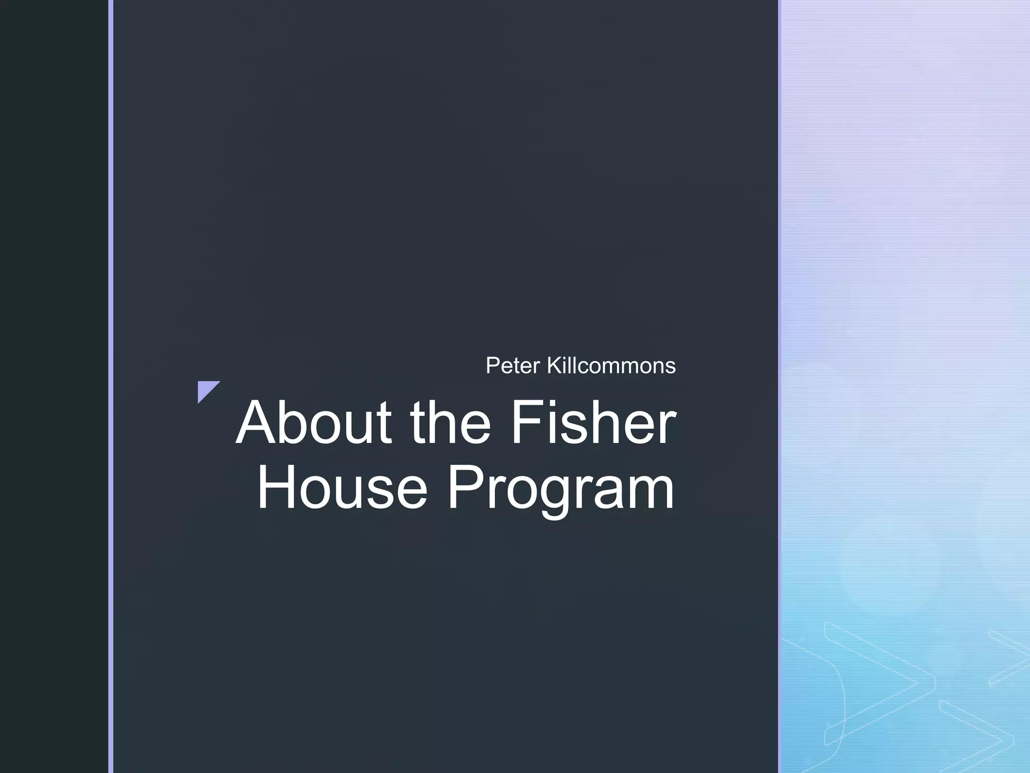 About the Fisher House Program | PPTX