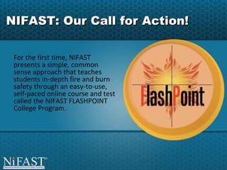 About the flashpoint college fire safety program (short demo) | PPT