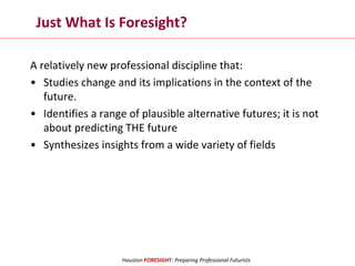 About the houston foresight program 2015 | PPTX