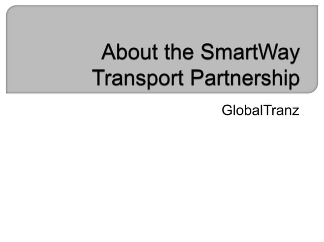 About the SmartWay Transport Partnership | PPT