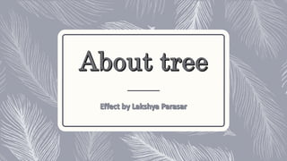 About tree.pptx
