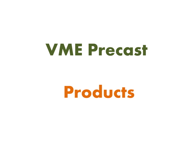 VME Group and Precast Technology Products | PPTX | Civil Engineering ...