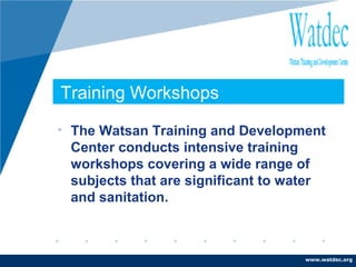 Brief Presentation about the Water and Sanitation Training Center ...