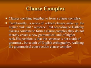 Above The Clause & Below The Cluase In Functional Grammar | PPT