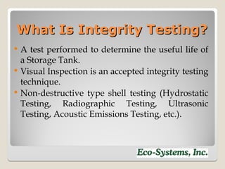 Above Ground Storage Tank-Integrity-Testing.ppt
