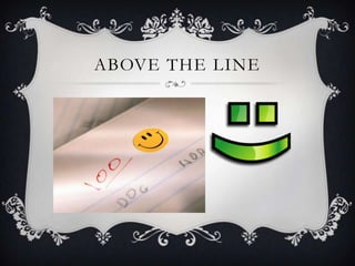 Above the line | PPTX