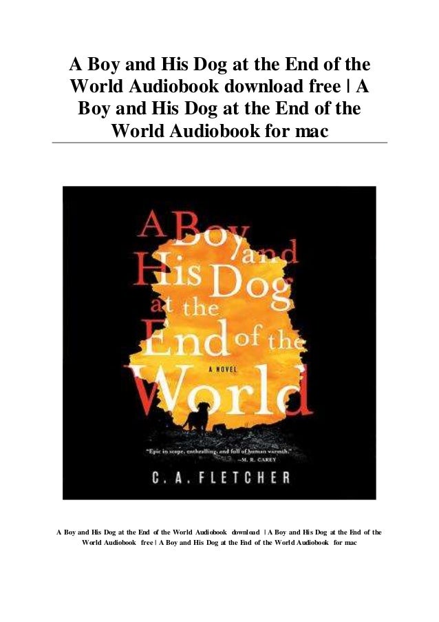 A Boy and His Dog at the End of the World Audiobook download free | A ...