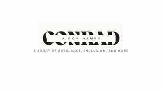 A Boy Named Conrad - A Documentary Film from ConradSmiles.org