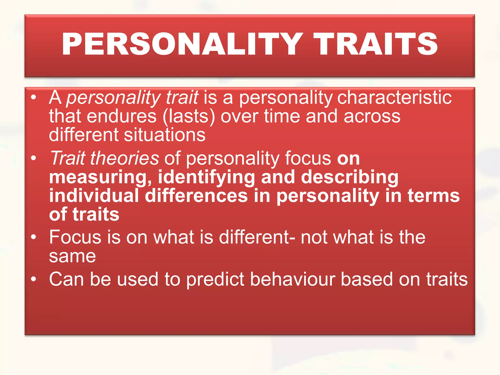 Personality Theories, Types of Personalities and Traits. | PPTX