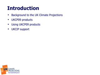 UK Climate Projections - UKCP09 | PPT