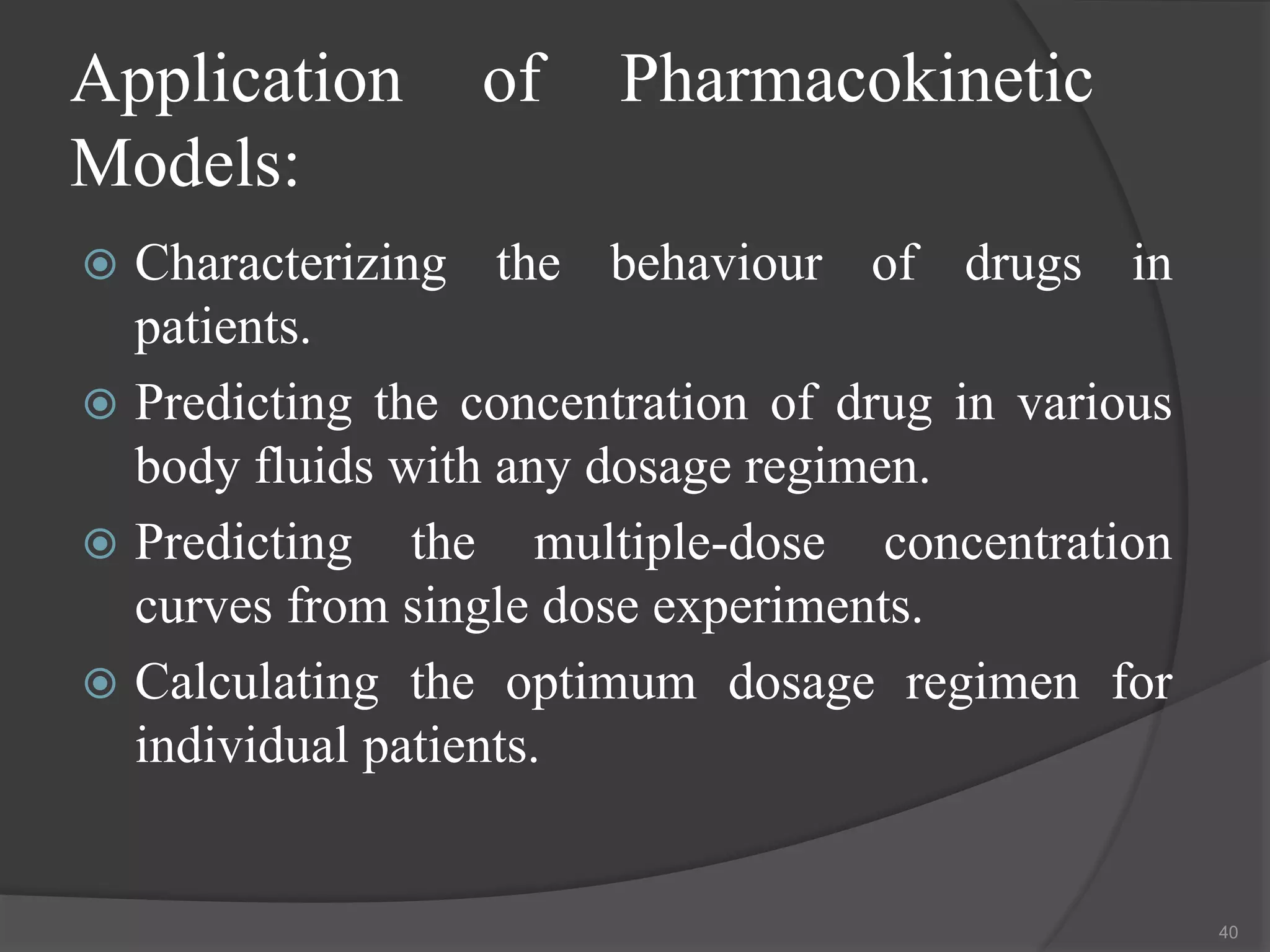 PHARMACOKINETICS: BASIC CONSIDERATION & PHARMACOKINETIC MODELS | PPTX