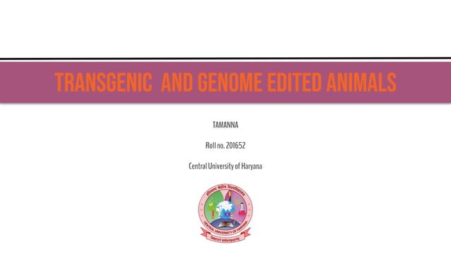 Transgenic and genome edited animals | PPT